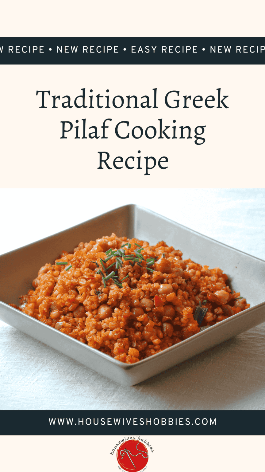 Traditional Greek Pilaf Cooking Recipe - HousewivesHobbies
